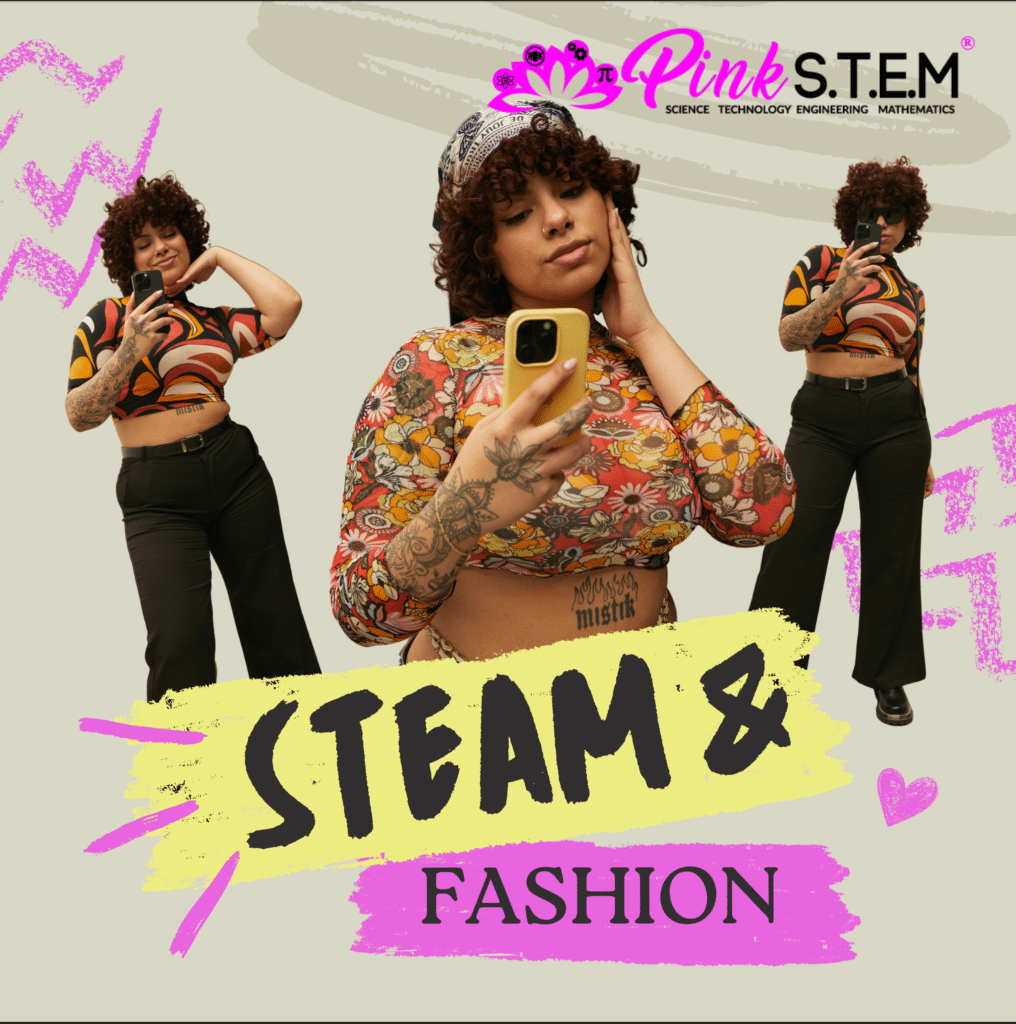 STEAM in FASHION! - Girls of Excellence